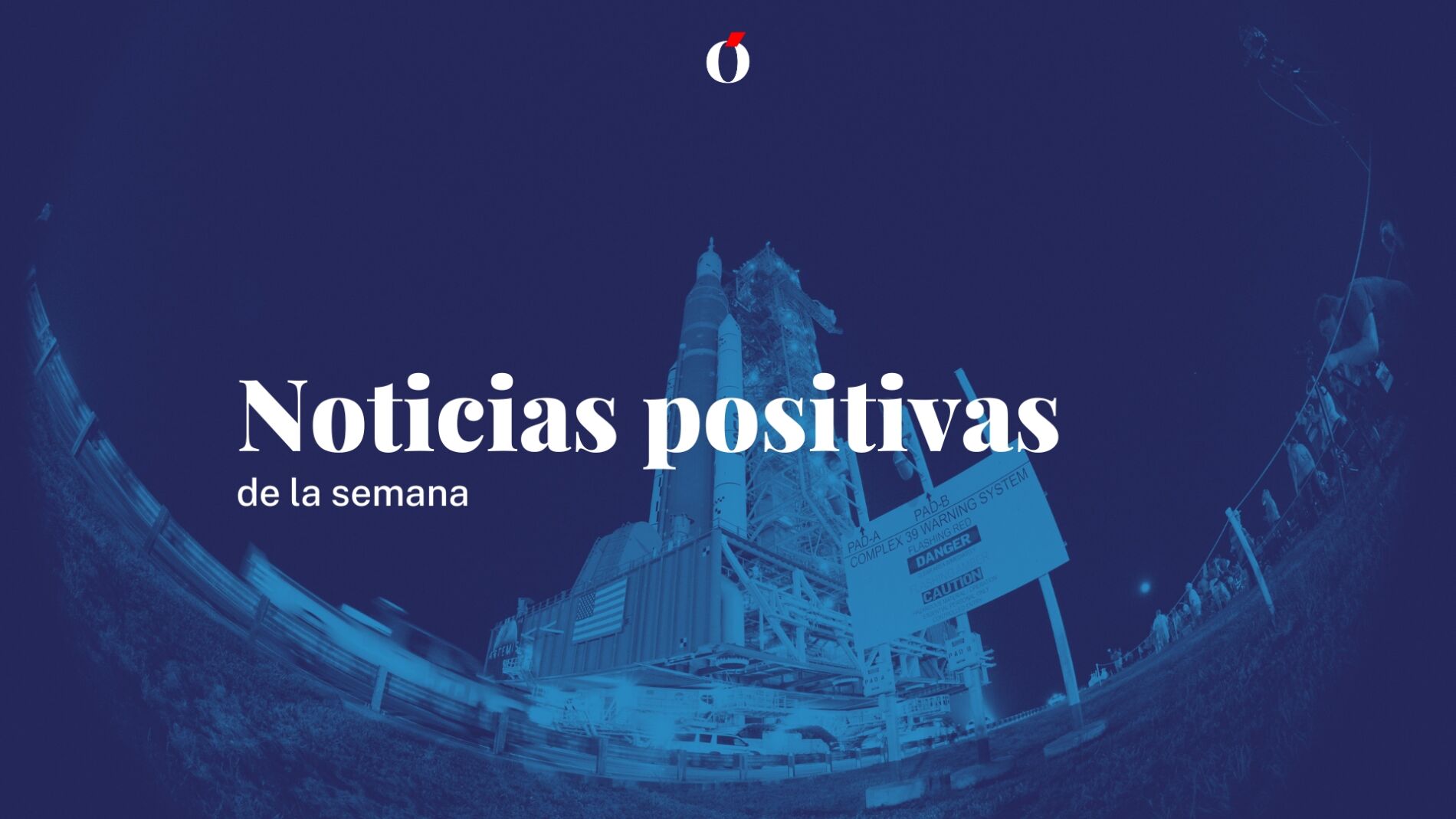 Buenas noticias de la semana