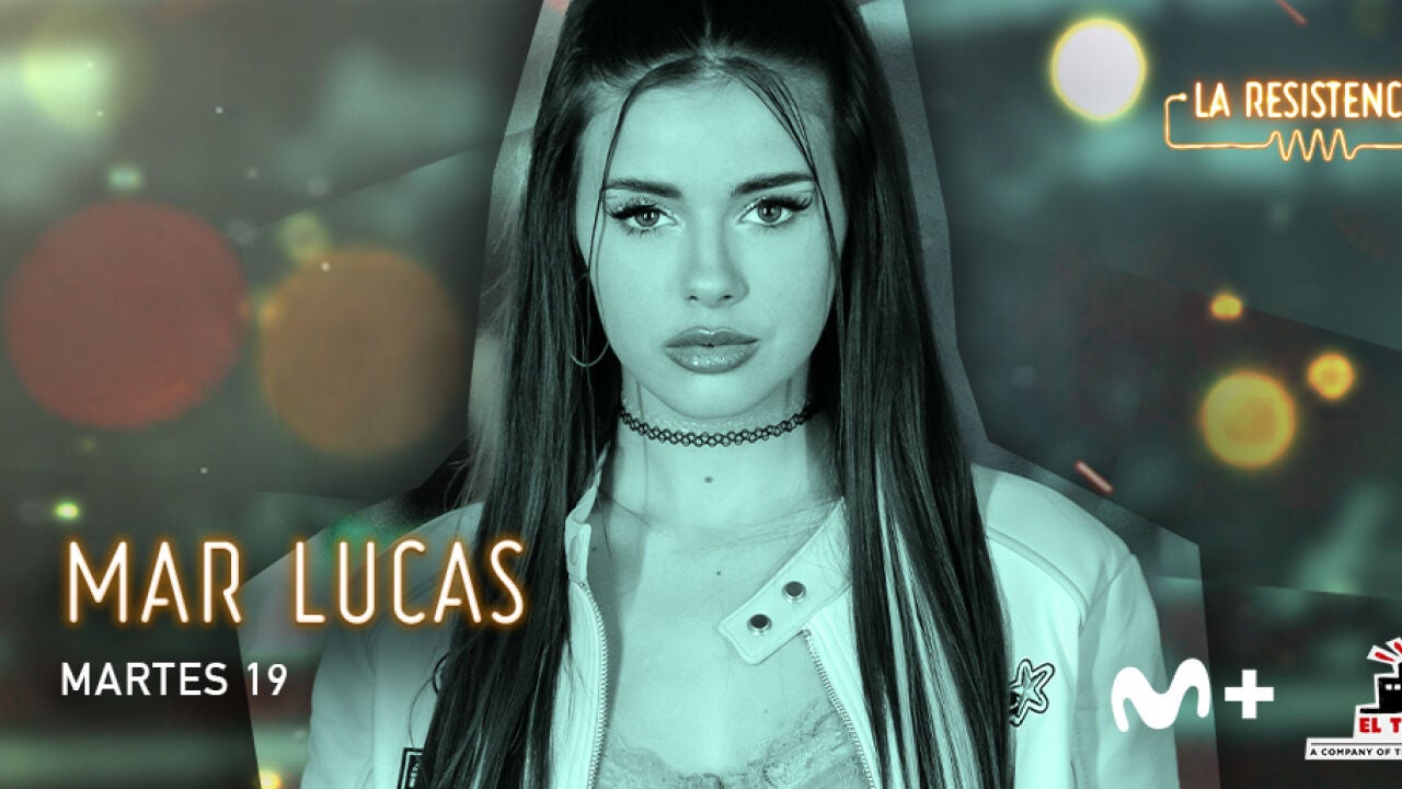 ¿Quién es Mar Lucas, la invitada de 'La Resistencia' para esta noche a ...